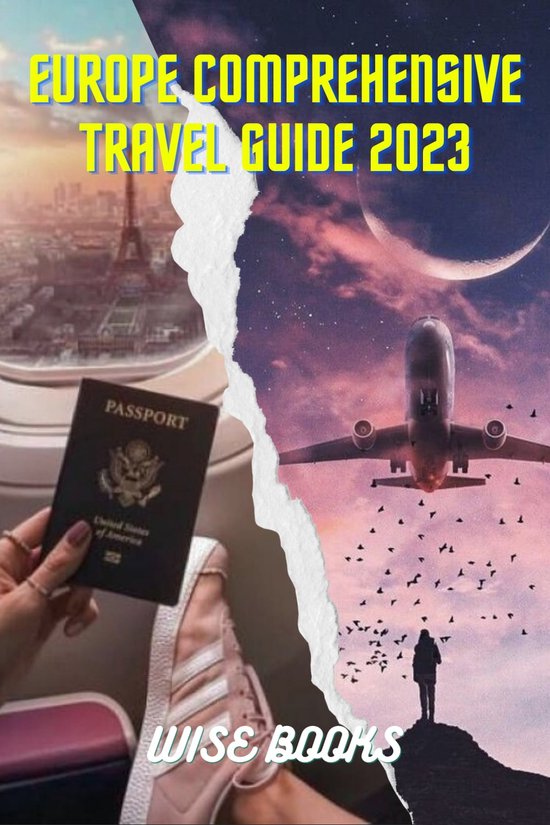 Europe Comprehensive Travel Guide 2023 (ebook), Wise Books ...