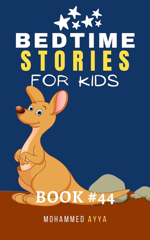Short Bedtime Stories 44 - Bedtime Stories For Kids (ebook), Mohammed Ayya |... | bol.com