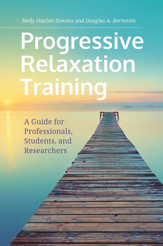 Progressive Relaxation Training (ebook), Holly Hazlett-Stevens ...