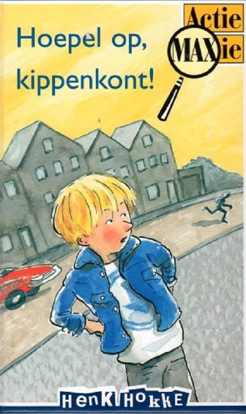 Hoepel op, kippenkont !, Henk Hokke | 9789066922730 | Boeken | bol