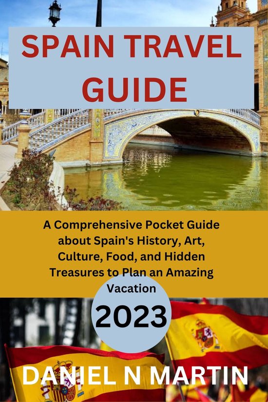 SPAIN TRAVEL GUIDE (ebook), Daniel N Martin | 1230006545314 | Boeken | bol