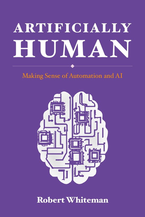 Artificially Human (ebook), Robert Whiteman | 9798988356219 | Boeken ...