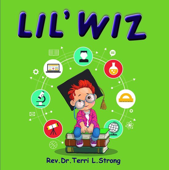 Lil' Wiz (ebook), Rev. Dr. Terri Strong | 9798886407877 | Boeken | bol