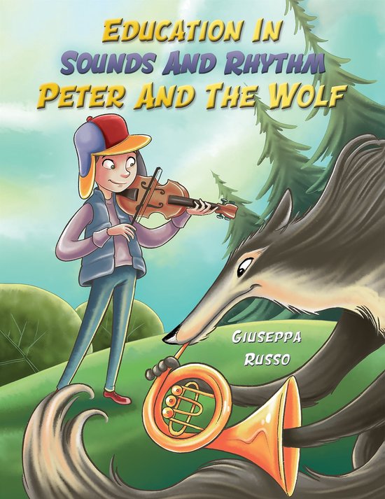 Education In Sounds And Rhythm: Peter And The Wolf (ebook), Giuseppa ...
