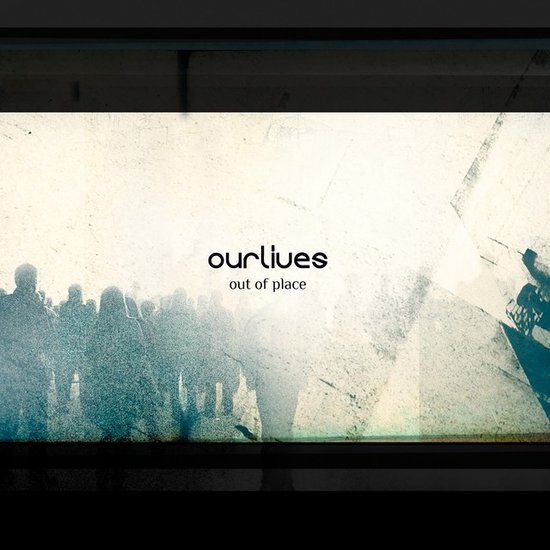 Ourlives - Out Of Place (CD), Ourlives | CD (album) | Muziek | bol.com