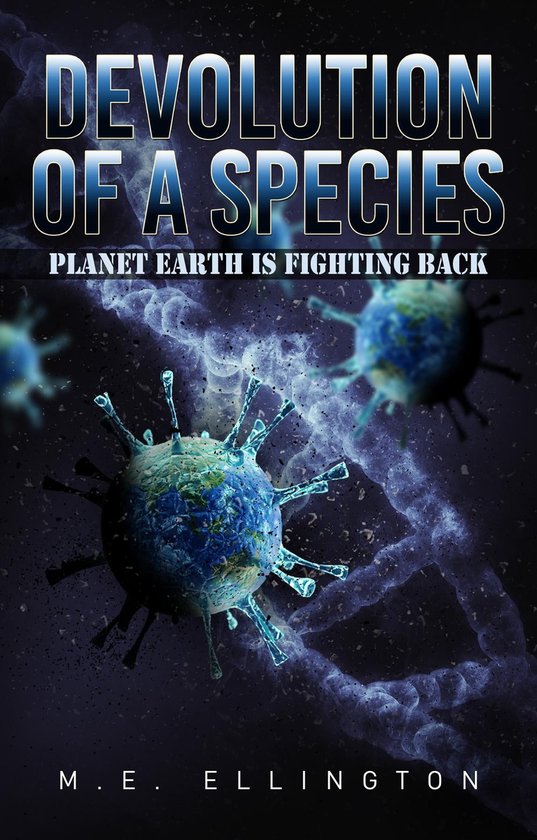 Devolution of a Species (ebook), M.E. Ellington | 9781739416256 ...