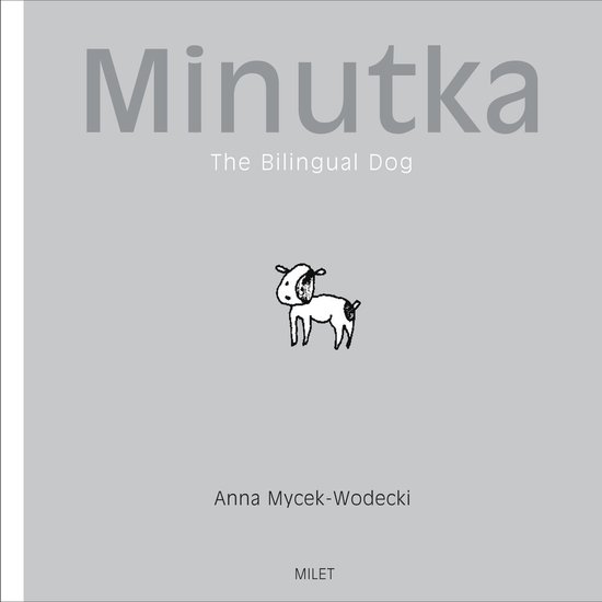 Minutka series - Minutka: The Bilingual Dog (Polish–English) (ebook ...
