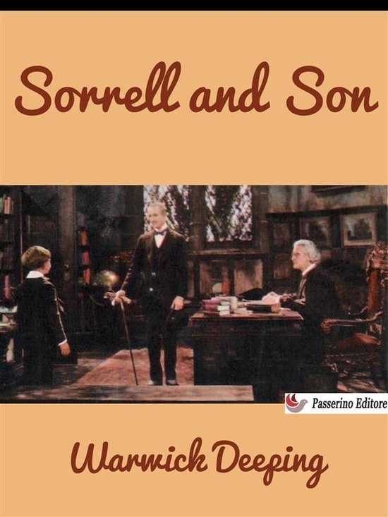 Sorrell and Son (ebook), Warwick Deeping | 9791222420196 | Boeken | bol