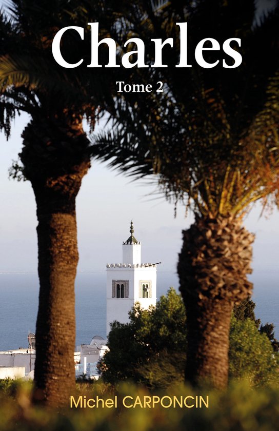 Charles, tome 2 (ebook), Michel Carponcin | 9791040520764 | Boeken | bol
