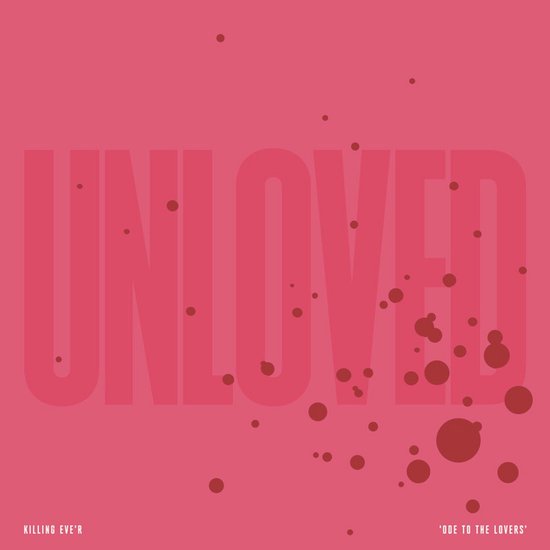 Unloved Killing Eve Vinyl - Ode To The Lovers LP - Limited Edition ...