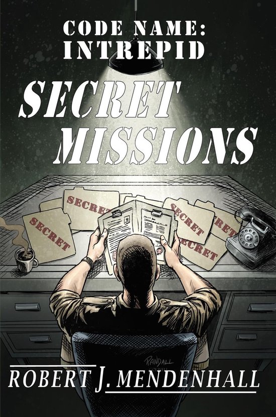 Code Name: Intrepid - Secret Missions (ebook), Robert J. Mendenhall ...