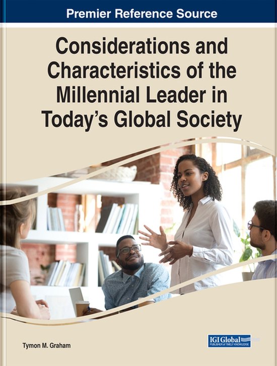Considerations and Characteristics of the Millennial Leader in Today's ...