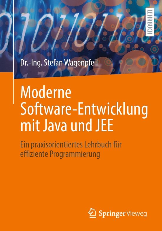 Moderne Software-Entwicklung mit Java und JEE (ebook), Dr.-Ing. Stefan Wagenpfeil |... | bol