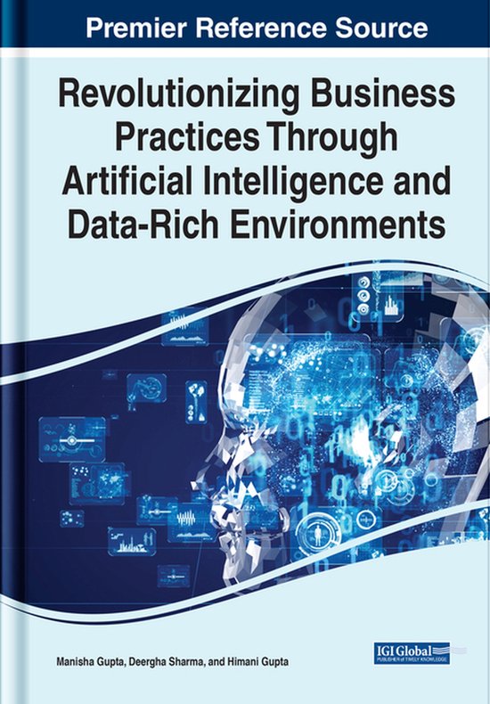 Revolutionizing Business Practices Through Artificial Intelligence and Data-Rich... | bol