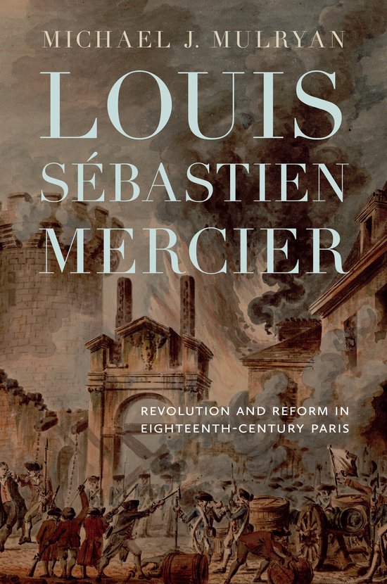 Louis Sébastien Mercier | 9781684484881 | Michael J. Mulryan | Boeken | bol