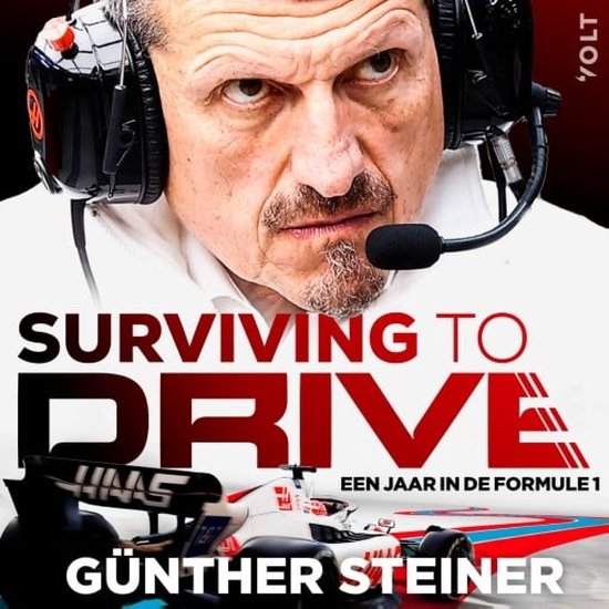 Surviving to drive, Gunther Steiner | 9789021485904 | Boeken | bol.com