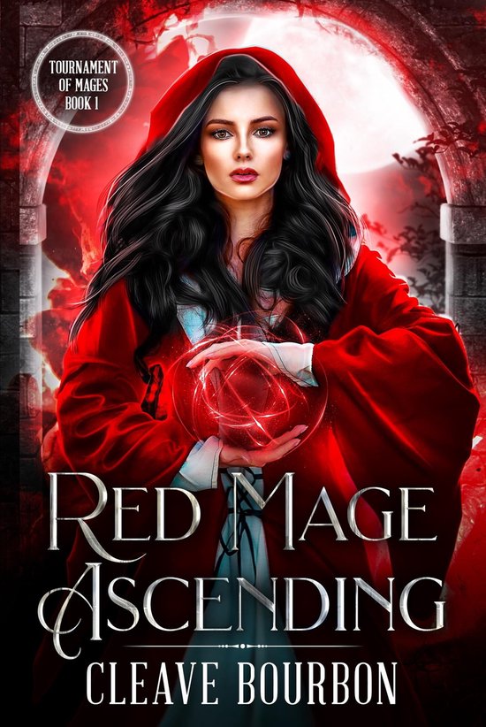 Tournament of Mages 1 - Red Mage Ascending (ebook), Cleave Bourbon ...