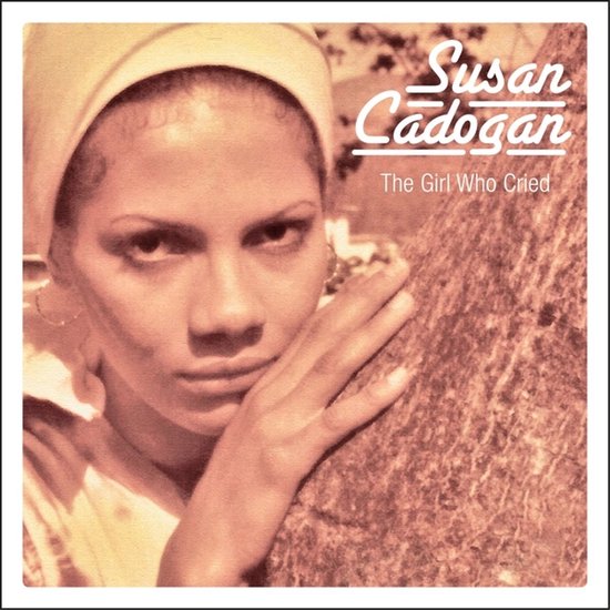 Susan Cadogan - The Girl Who Cried (CD), Susan Cadogan | Muziek | bol