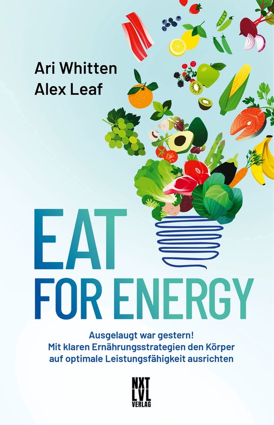 Eat for Energy (ebook), Ari Whitten | 9783949458590 | Boeken | bol.com