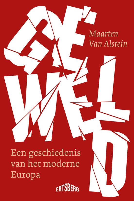 Geweld, Maarten van Alstein | 9789464984026 | Boeken | bol