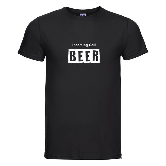 INCOMING CALL BEER T-shirt - 100% Katoen - Maat S - Classic Fit - Zwart ...