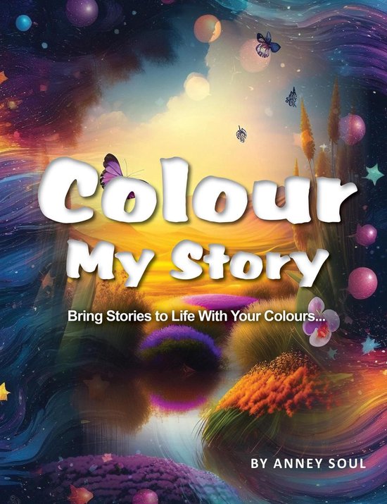Colour My Story - Bring Stories to Life With Your Colours... (ebook ...