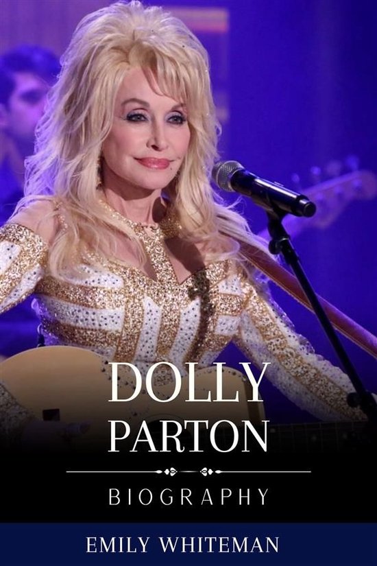 Dolly Parton Biography (ebook), Emily Whiteman | 9782093128298 | Boeken ...