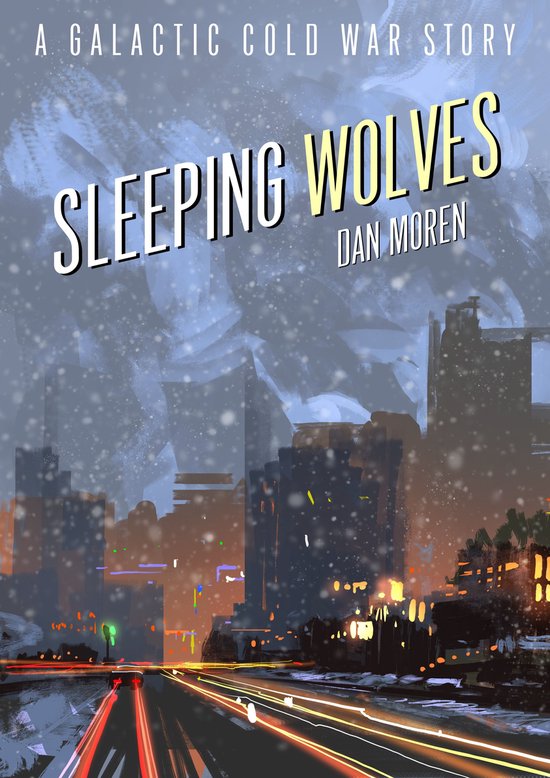 Galactic Cold War - Sleeping Wolves (ebook), Dan Moren | 1230008385727 ...