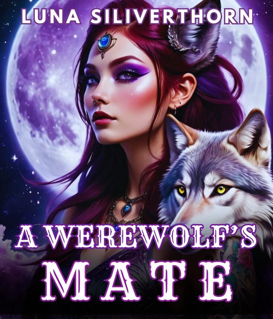 A Werewolf's Mate (ebook), Luna Siliverthorn | 9798330427154 | Livres | bol