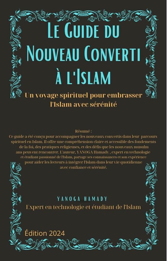 LE Guide du nouveau converti 0 l'islam (ebook), Hamady Djiga YANOGA ...