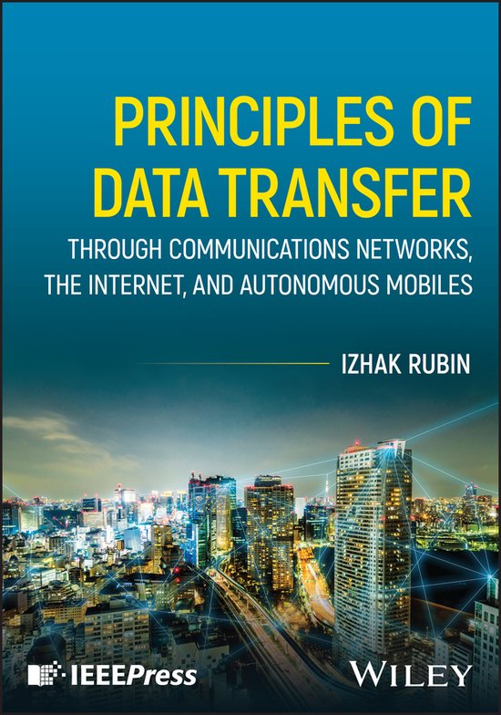 Principles of Data Transfer Through Communications Networks, the ...