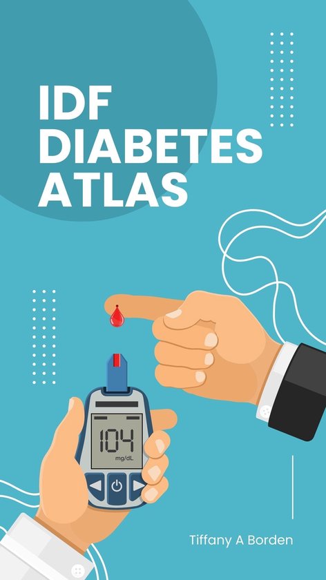 IDF Diabetes Atlas (ebook), Tiffany A Borden | 1230008409041 | Boeken | bol