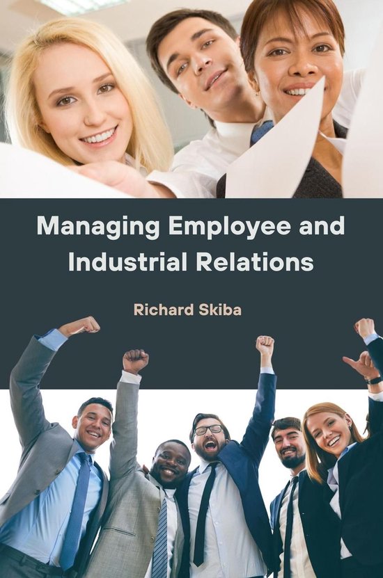 Managing Employee and Industrial Relations (ebook), Richard Skiba ...