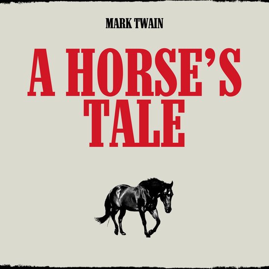 Horse S Tale A Mark Twain 9798882228490 Boeken Bol