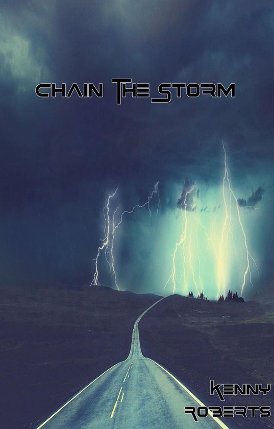Chain The Storm (ebook), Kenny Roberts | 9798227543080 | Boeken | bol