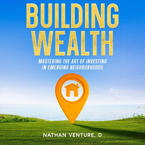 Building Wealth, Nathan Venture, D | 9781456654603 | Boeken | bol