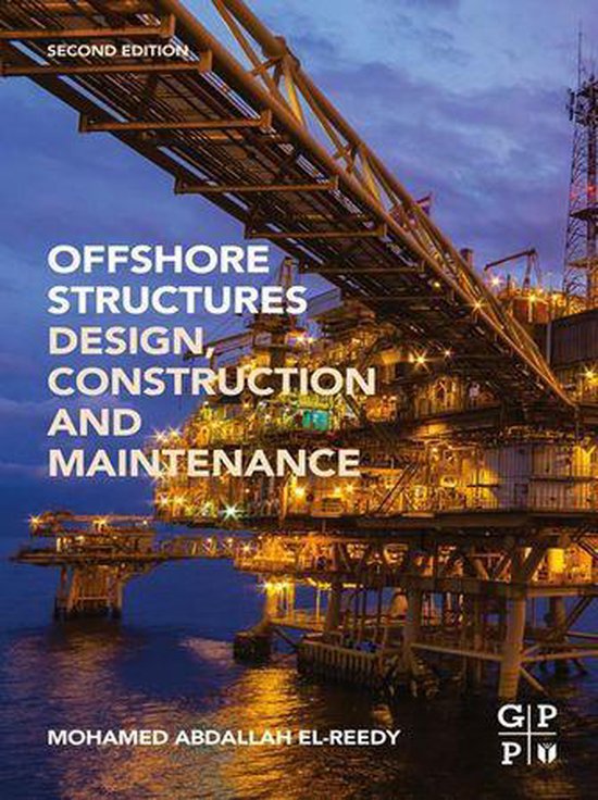 Offshore Structures (ebook), Mohamed A. El-Reedy | 9780128161920 ...