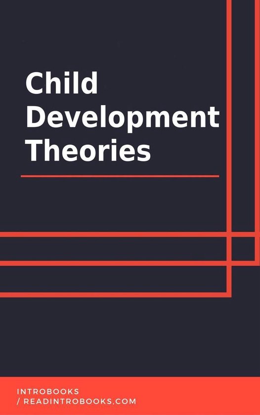 Child Development Theories (ebook), Introbooks | 9781393809234 | Boeken ...