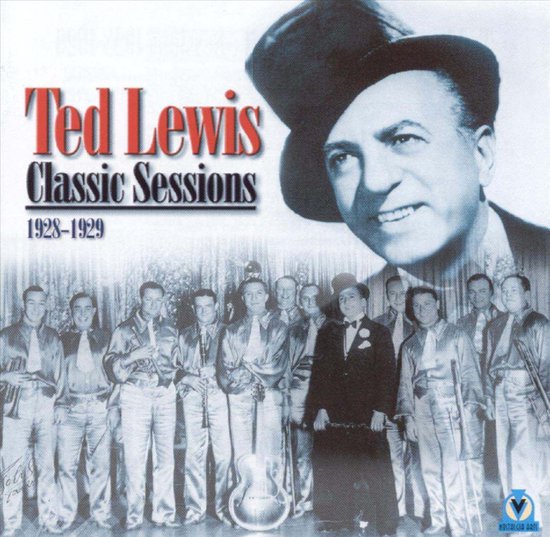 Ted Lewis Classic Sessions 1928-1929, Ted Lewis | CD (album) | Muziek ...