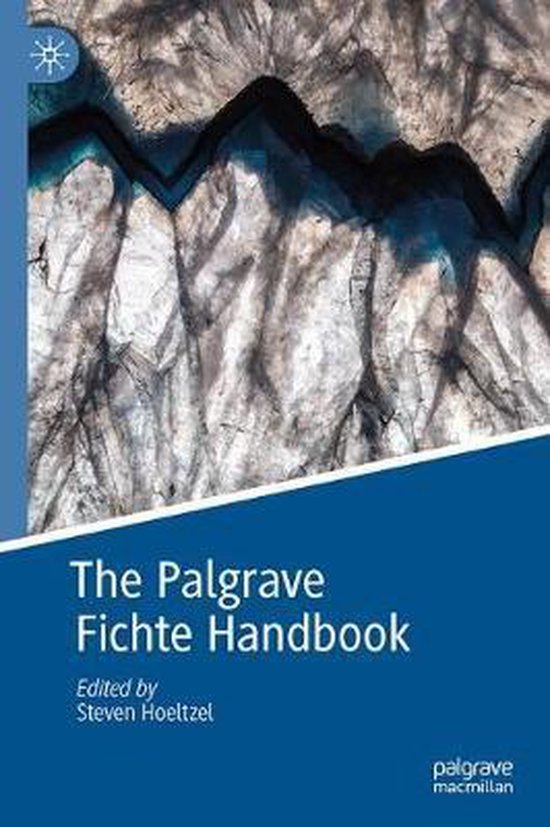 Palgrave Handbooks in German Idealism-The Palgrave Fichte Handbook ...