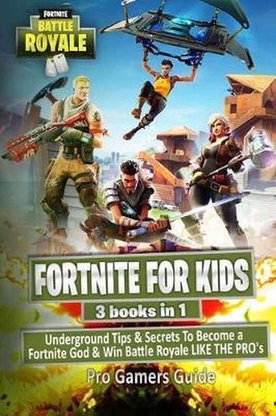 Fortnite for Kids: 3 Books in 1, Pro Gamer Guide | 9781722940133 ...