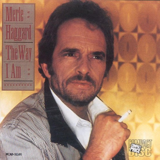 Way I Am, Merle Haggard | CD (album) | Muziek | bol
