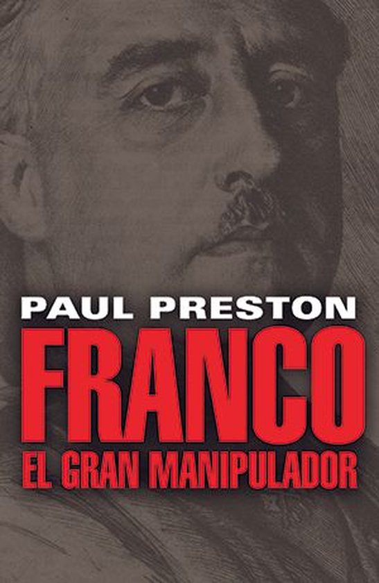 Base Històrica 35 - Franco. El gran manipulador (ebook), Paul Preston | 9788417183660... | bol.com