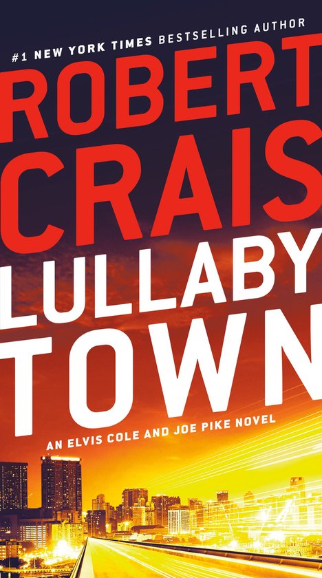 An Elvis Cole and Joe Pike Novel 3 - Lullaby Town (ebook), Robert Crais ...