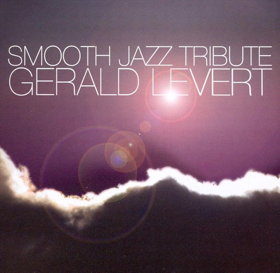 Gerald Levert Smooth Jazz Tribute, Gerald Levert | CD (album) | Muziek ...