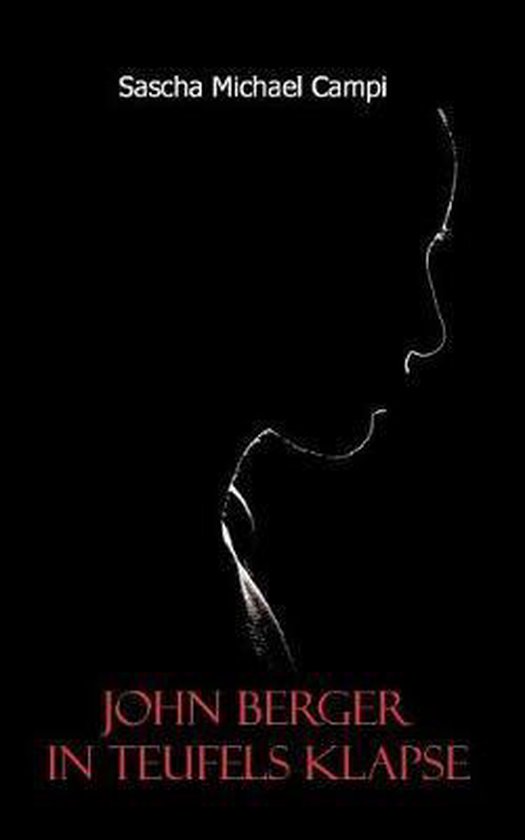 John Berger - In Teufels Klapse, Sascha Michael Campi | 9783749435401 ...