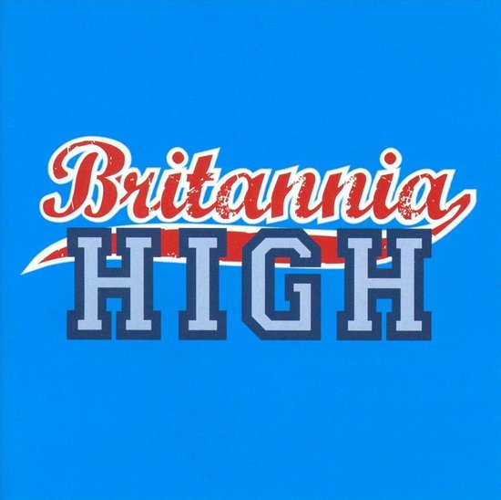 Britannia High, Original Tv Cast Recording | Muziek | bol