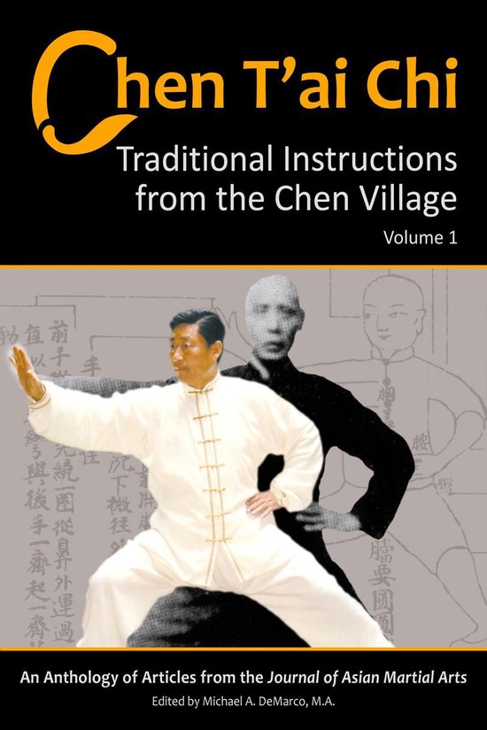 Chen T’ai Chi: Traditional Instructions from the Chen Village, Vol. 1 ...