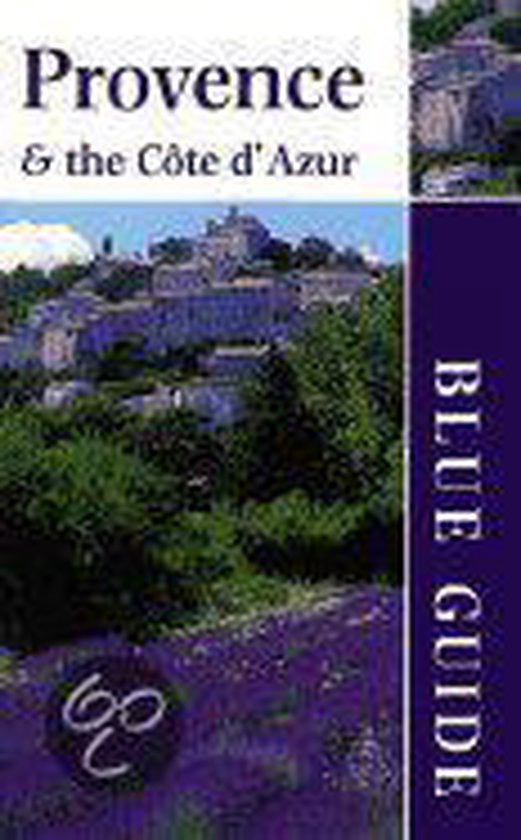 Blue Guide Provence & the Cote D'Azur, Paul Stirton | 9780393319316 ...