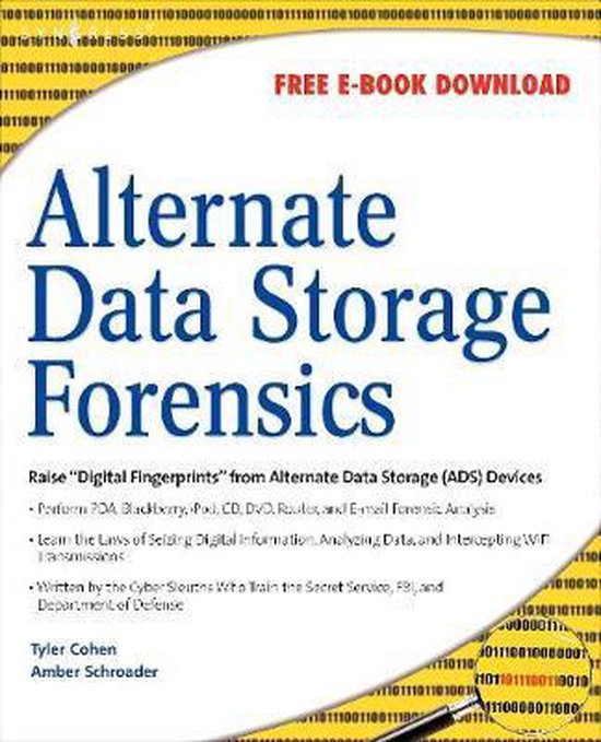 Alternate Data Storage Forensics | 9781597491631 | Amber Schroader | Boeken | bol.com